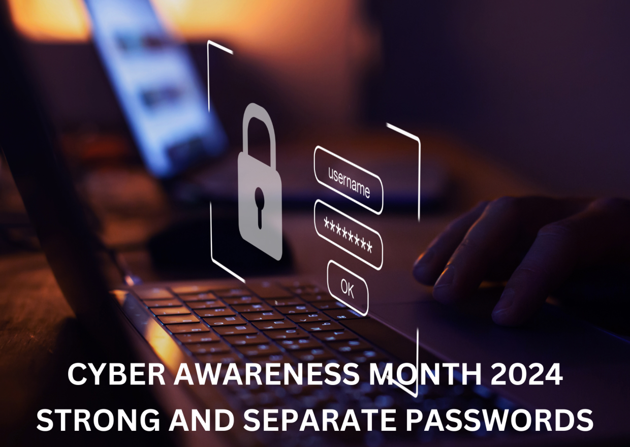 Cyber Security Awareness Month Use a strong and separate password for ...